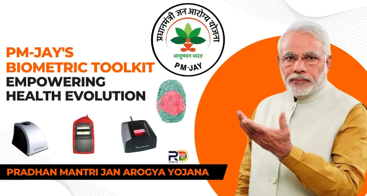 PM-JAY's Biometric Toolkit: Empowering Health Evolution